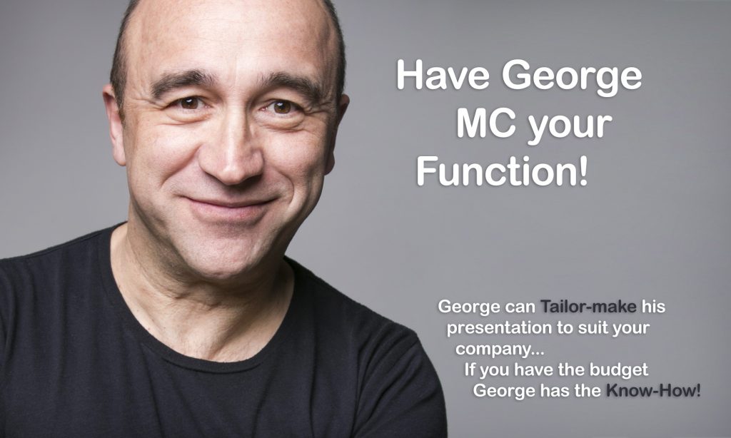 Have George MC your Function – George Kapiniaris